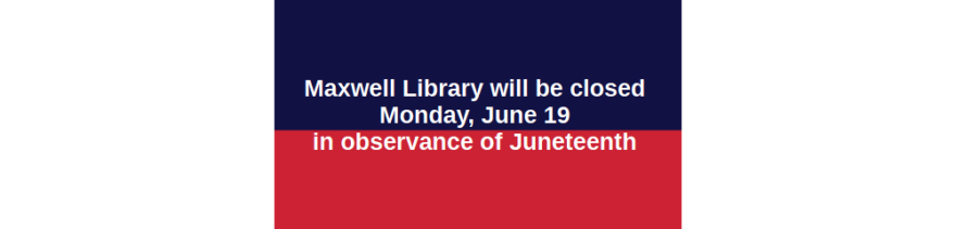 Juneteenth – Maxwell Memorial Library